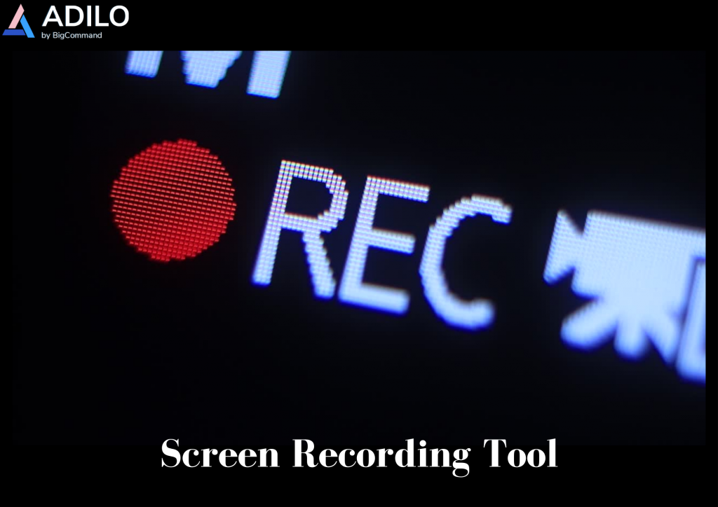 10 Best Screen Recording Tools Of 2022 | Adilo Blog